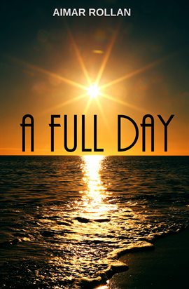 A Full Day Ebook by Aimar Rollan - hoopla