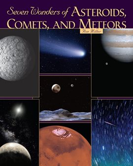 Seven Wonders of Asteroids, Comets, and Meteors Ebook by Ron Miller ...
