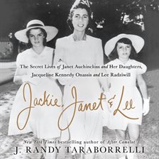 Jackie, Janet & Lee Audiobook by J. Randy Taraborrelli - hoopla