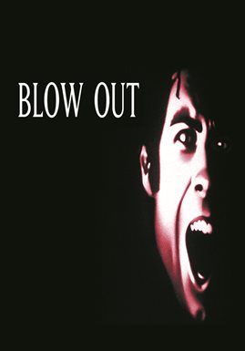 Blow Out (1981) Movie - hoopla