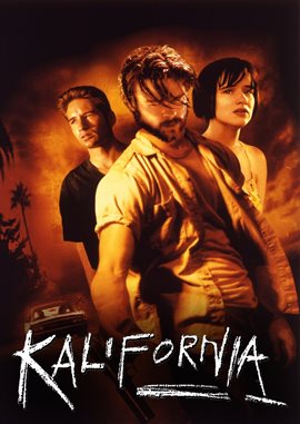Kalifornia (1993) Movie - hoopla