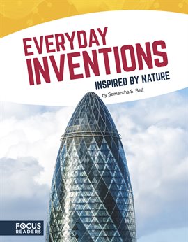 Everyday Inventions Inspired by Nature Ebook by Samantha S. Bell - hoopla