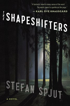 The Shapeshifters Ebook by Stefan Spjut - hoopla