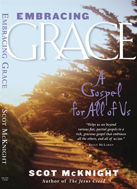 Embracing Grace Ebook by Scot McKnight - hoopla