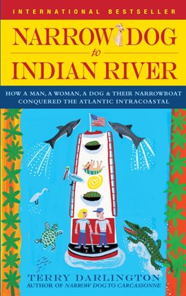 Narrow Dog to Indian River Ebook by Terry Darlington - hoopla