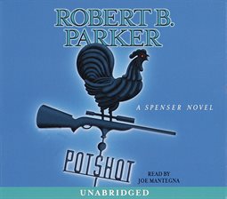 Potshot Audiobook by Robert B. Parker - hoopla