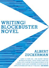 Writing the Blockbuster Novel Audiobook by Albert Zuckerman - hoopla