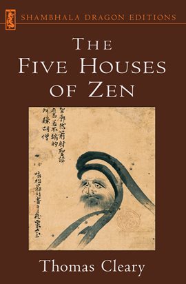 The Five Houses of Zen Ebook by Thomas Cleary - hoopla