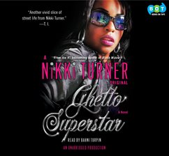 Ghetto Superstar Audiobook by Nikki Turner - hoopla