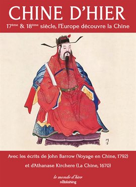 Chine d'hier Ebook by John Barrow - hoopla