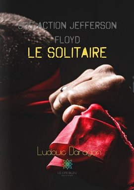 SOS Action Jefferson Floyd le solitaire Ebook by Ludovic Daragon - hoopla