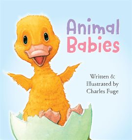 Animal Babies Ebook by Charles Fuge - hoopla