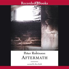 Aftermath Audiobook by Peter Robinson - hoopla