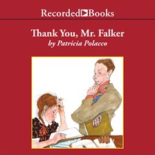 Thank You, Mr. Falker Audiobook by Patricia Polacco - hoopla
