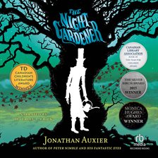 The Night Gardener Audiobook by Jonathan Auxier - hoopla