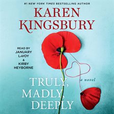 Truly, Madly, Deeply Audiobook by Karen Kingsbury - hoopla