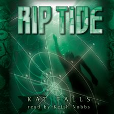 Rip Tide Audiobook by Kat Falls - hoopla