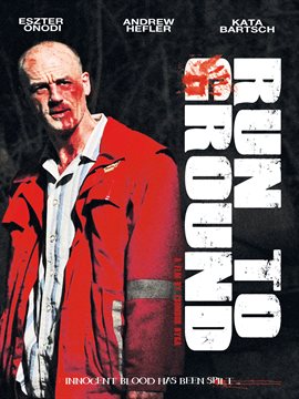 Run to Ground (2015) Movie - hoopla