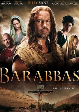 Barabbas: The Complete Miniseries (2013) Television - hoopla