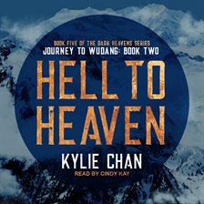 Hell to Heaven Audiobook by Kylie Chan - hoopla