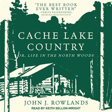 Cache Lake Country Audiobook by John J. Rowlands - hoopla