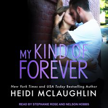 My Kind of Forever Audiobook by Heidi McLaughlin - hoopla