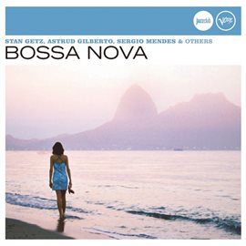 Bossa Nova (Jazz Club) Various Artists (2006) - hoopla