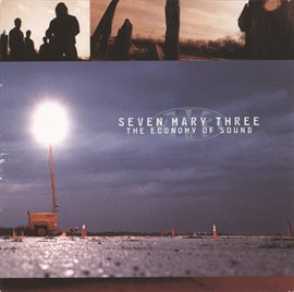 The Economy Of Sound Seven Mary Three (2009) - hoopla