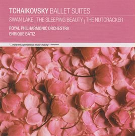 Tchaikovsky Ballet Suites: Swan Lake, The Sleeping Beauty, The ...