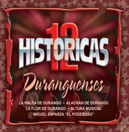 12 Historicas Duranguenses Various Artists (2008) - hoopla