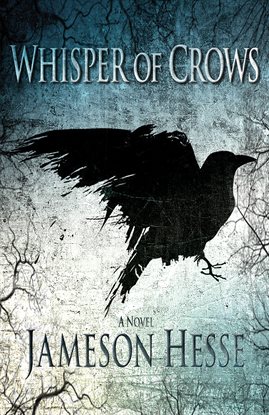 Whisper of Crows Ebook by Jameson Hesse - hoopla