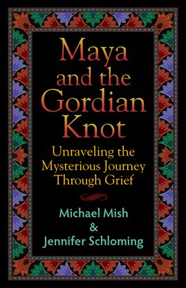 Maya and the Gordian Knot Ebook by Jennifer Schoming - hoopla