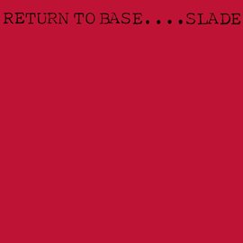 Return to Base Slade (1979) - hoopla