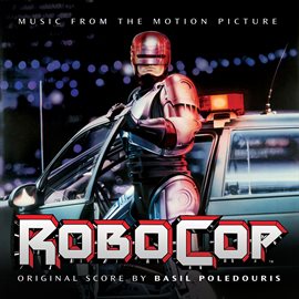 Robocop (Original Motion Picture Soundtrack) Basil Poledouris (2015 ...