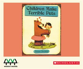Children Make Terrible Pets Audiobook by Peter Brown - hoopla