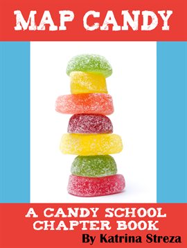 Map Candy Ebook by Katrina Streza - hoopla